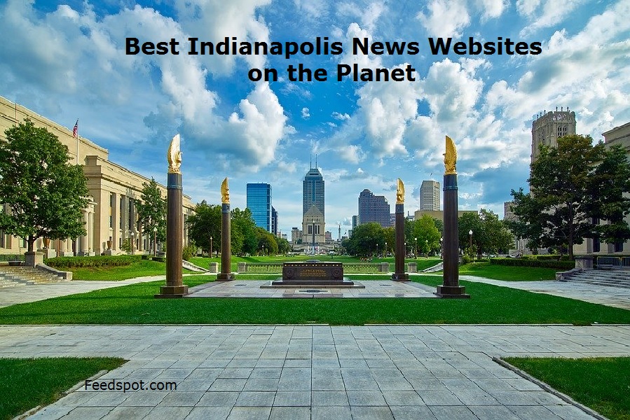 Top 10 Indianapolis News Websites (Indiana City) in 2025