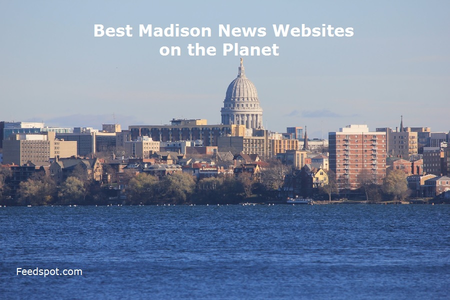 Top 15 Madison News Websites (City in Wisconsin) in 2025